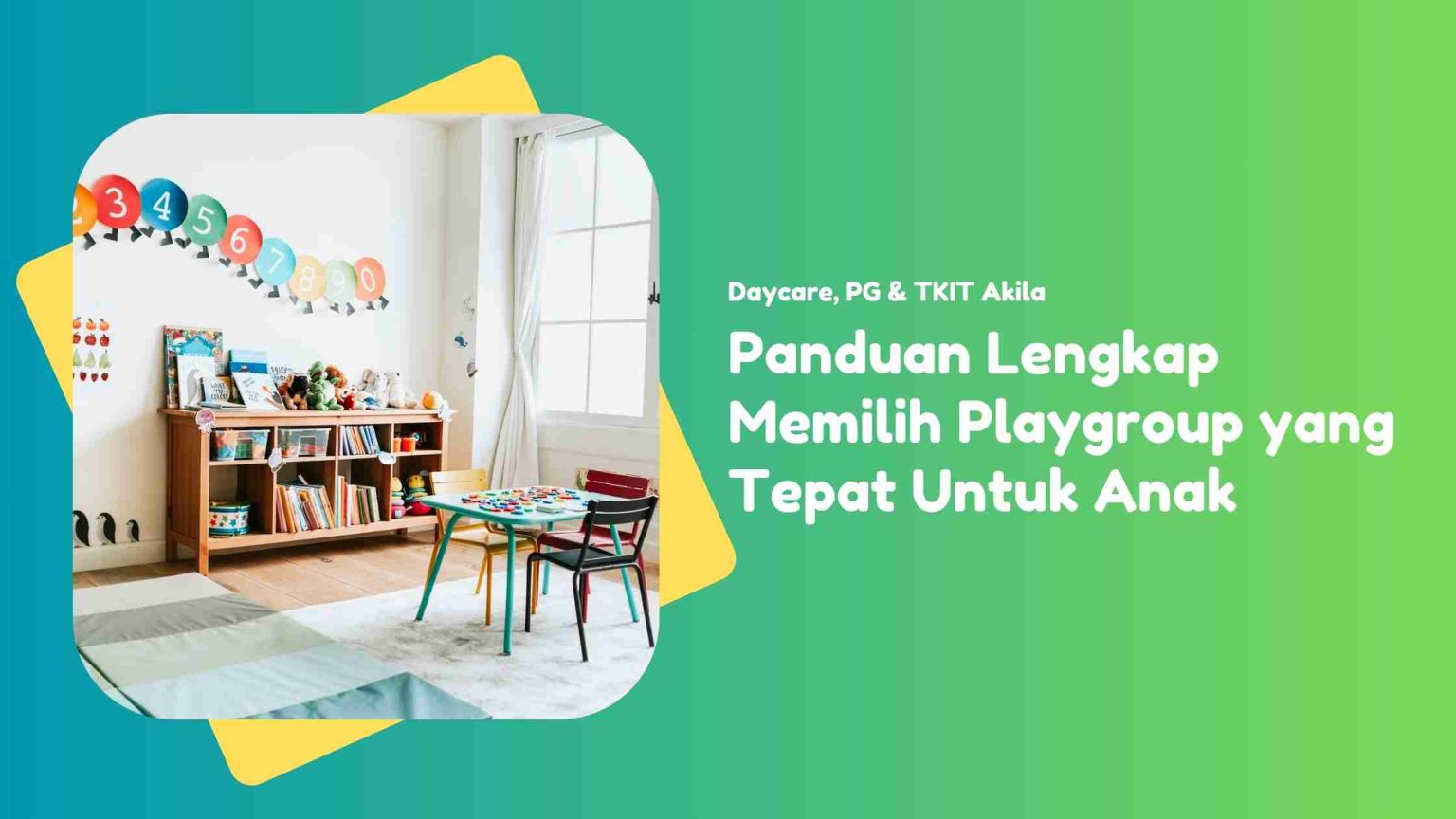 Panduan Lengkap Memilih Playgroup yang Tepat Untuk Anak
